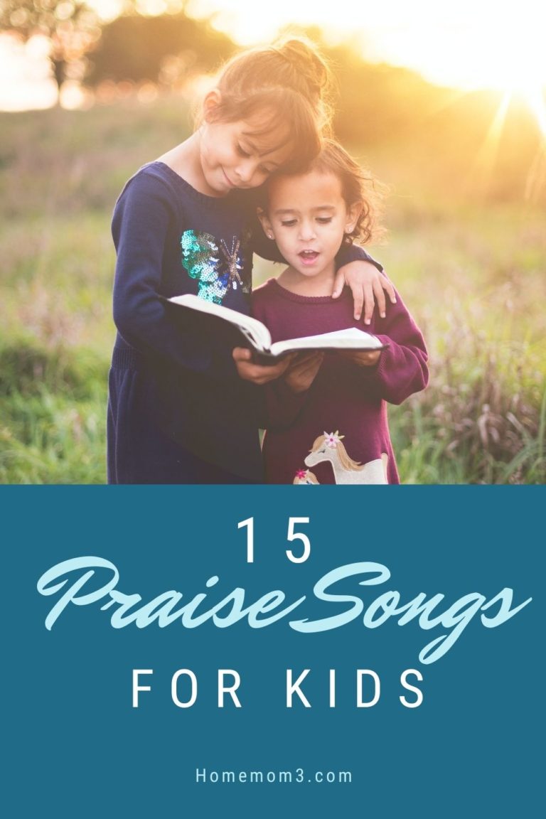 15 Praise Songs for Kids I The Life of a Home Mom