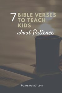 7 Bible Verses to Teach Kids About Patience