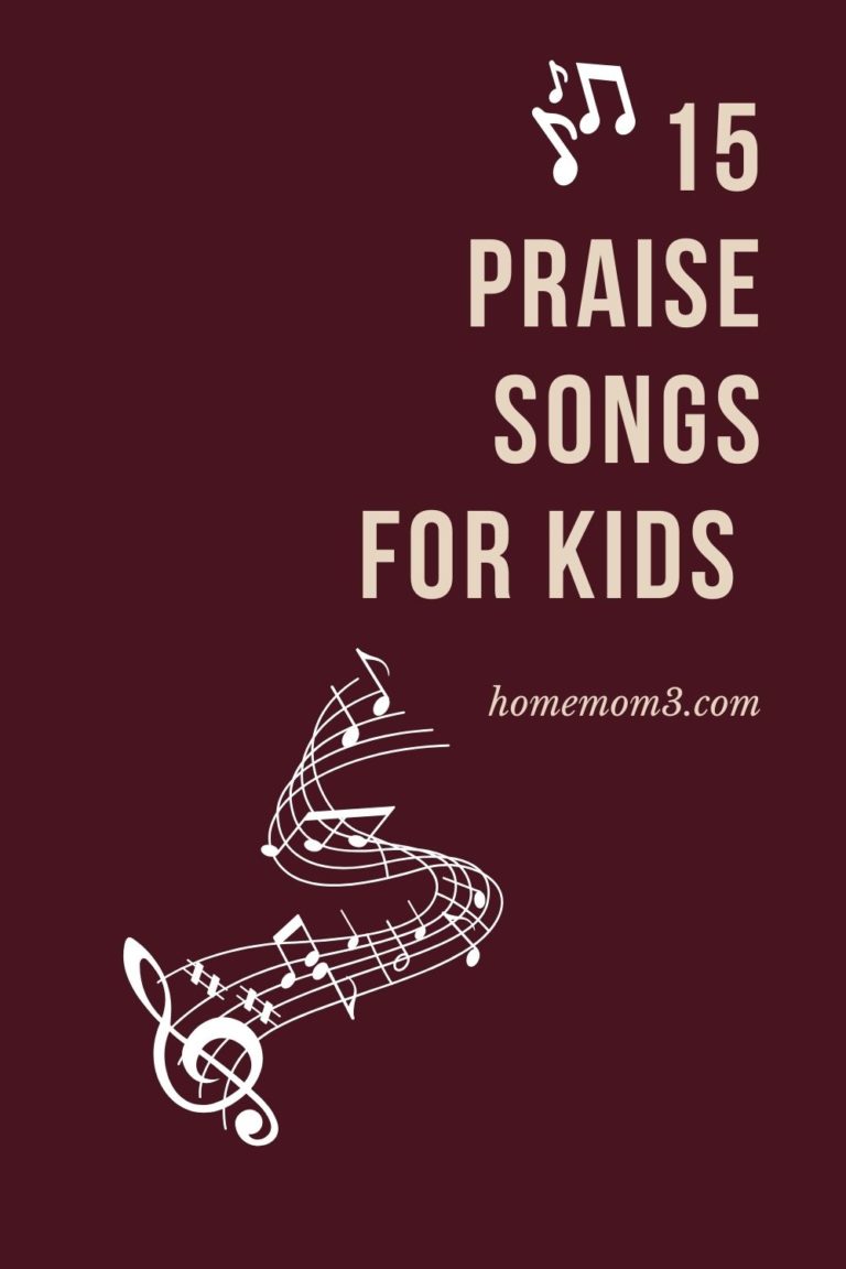15 Praise Songs for Kids I The Life of a Home Mom