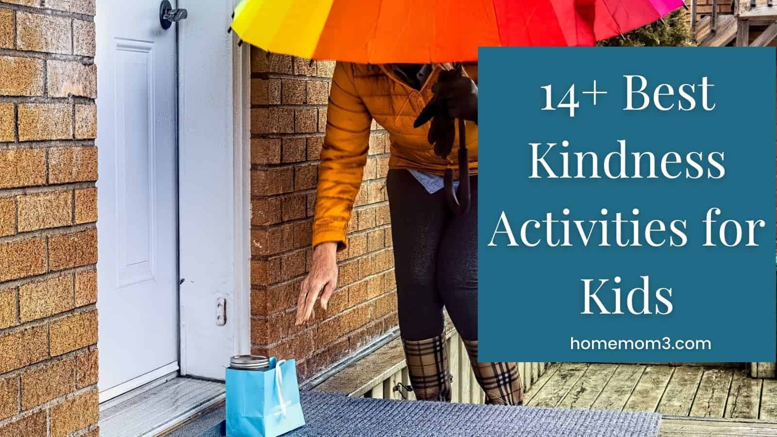 30+ Fun and Creative Kindness Activities for Kids to Foster Good Habits